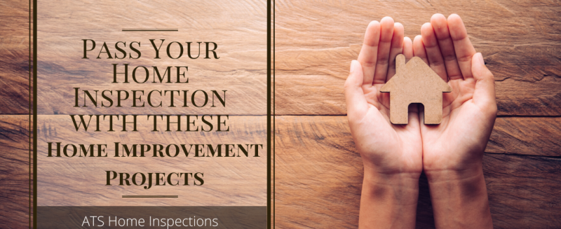 Pass Your Home Inspection with these Home Improvement Projects - ATS ...