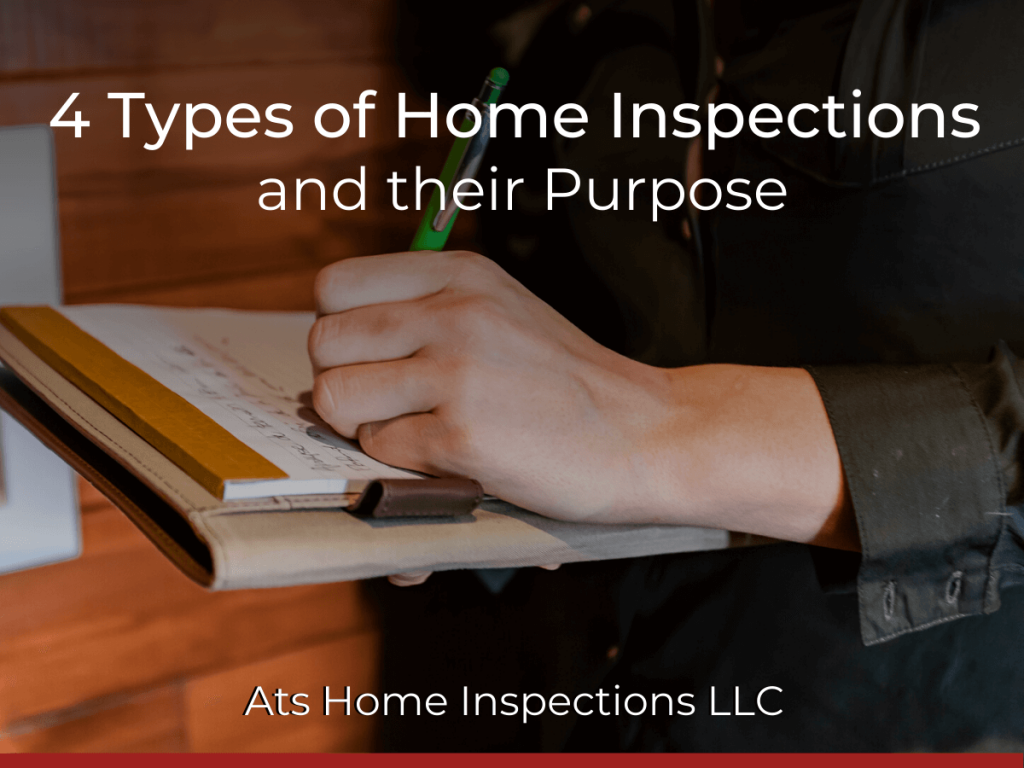 4 Types of Home Inspections and their Purpose - ATS Home Inspections LLC